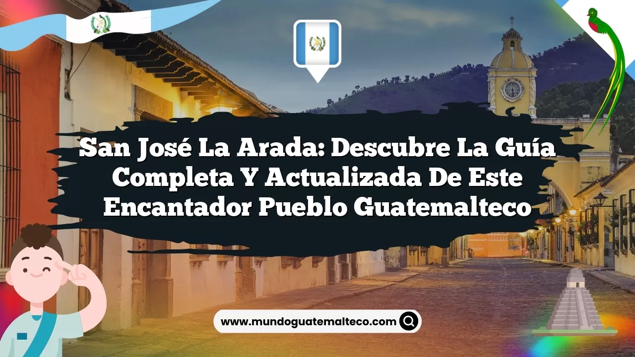 San José La Arada: Descubre la Guía Completa y Actualizada de Este ...